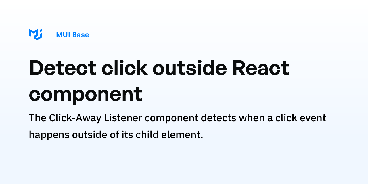 Detect click outside React component - MUI Base