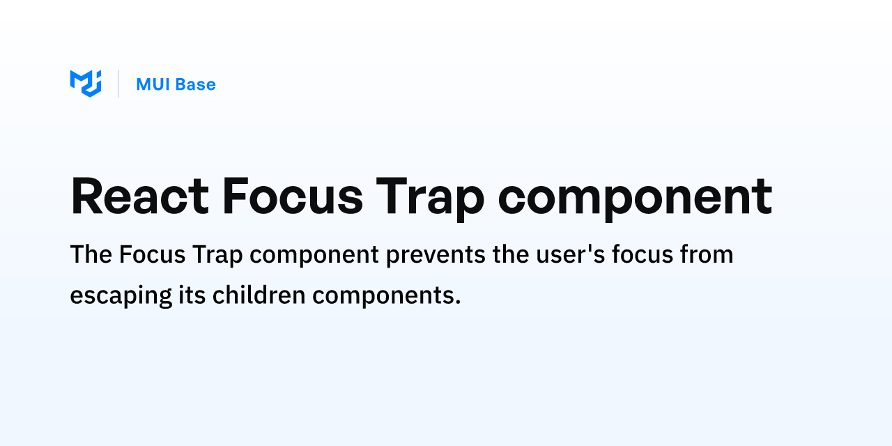 React Focus Trap component - MUI Base