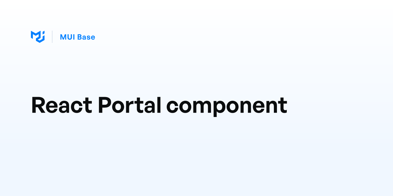 React Portal component - MUI Base