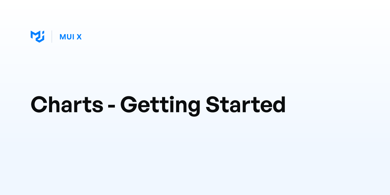 Charts - Getting Started - MUI X